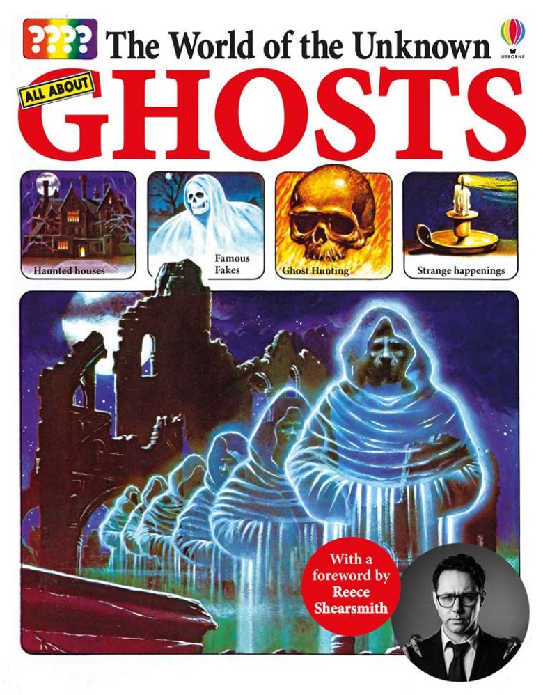 Usborne The World of the Unknown: All About Ghosts